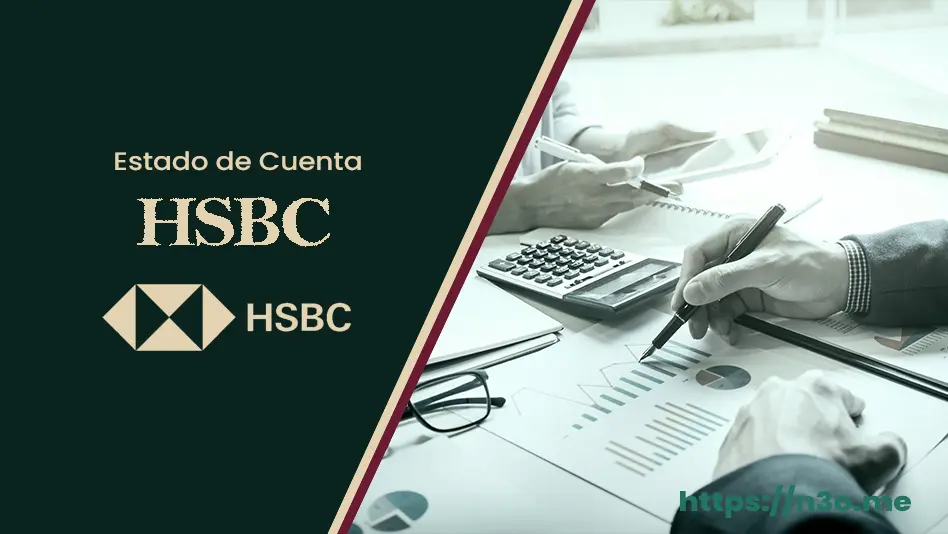 Estado de Cuenta HSBC【 Consultar e Imprimir 】 | «2025»